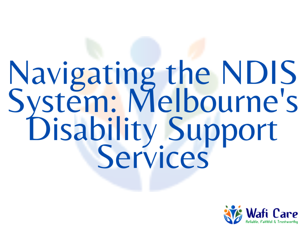 2. Navigating the Best NDIS System: Melbourne's Disability Support ...